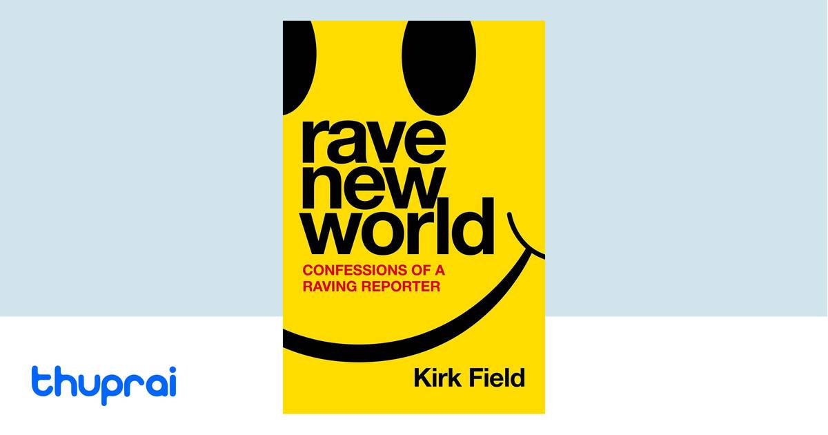 Rave New World by Kirk Field - Buy in Nepal | Thuprai