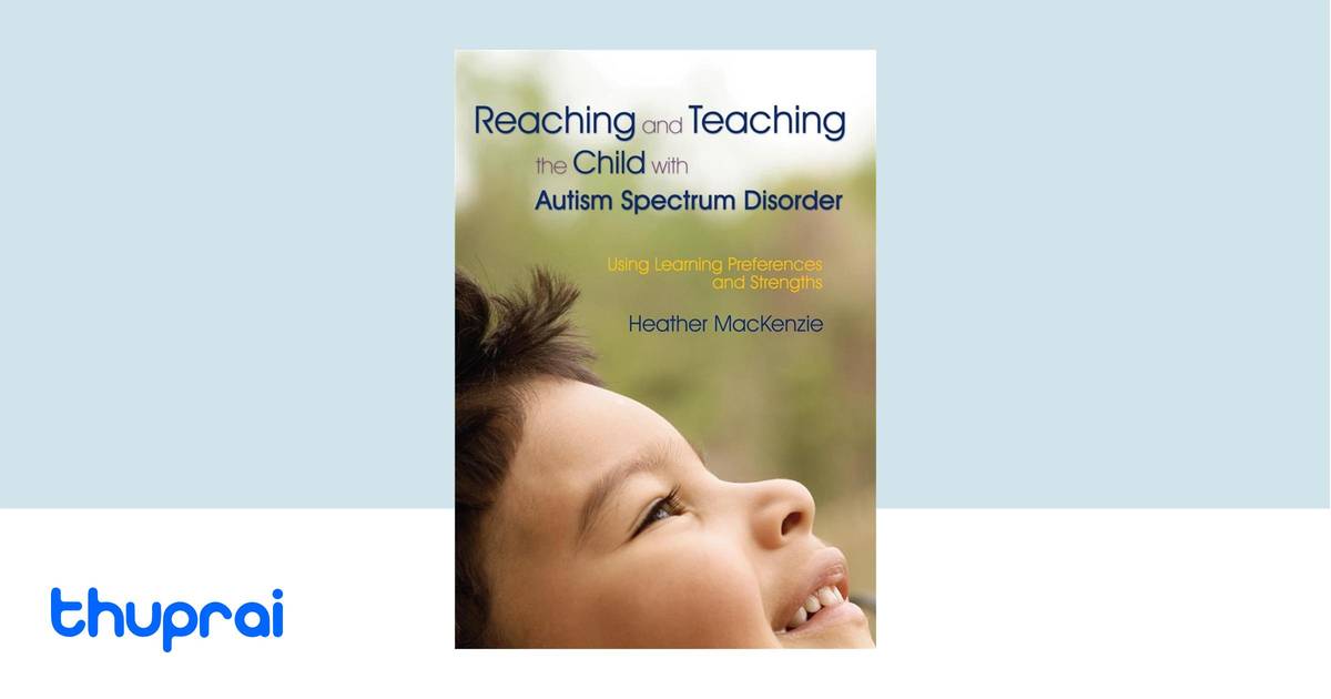 Buy Reaching and Teaching the Child with Autism Spectrum Disorder in Nepal | Thuprai
