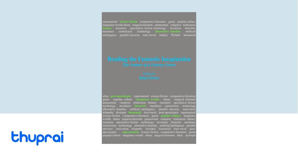 Buy Reading the Fantastic Imagination in Nepal | Thuprai