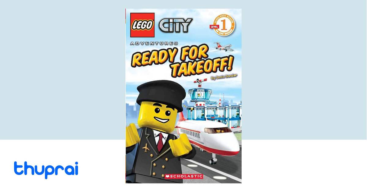 Buy Ready for Takeoff! (LEGO City, Scholastic Reader, Level 1) in Nepal | Thuprai