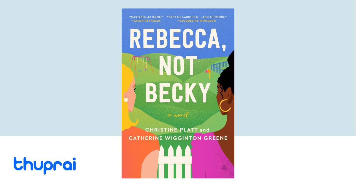 Buy Rebecca, Not Becky: A Novel in Nepal | Thuprai