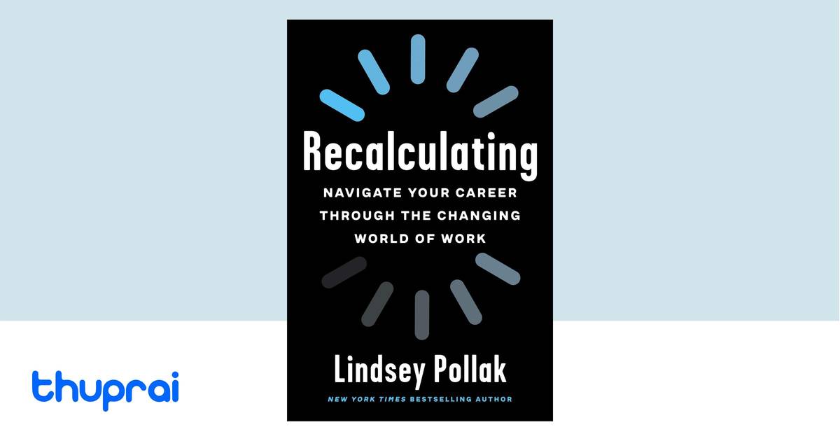 Buy Recalculating: Navigate Your Career Through the Changing World of ...