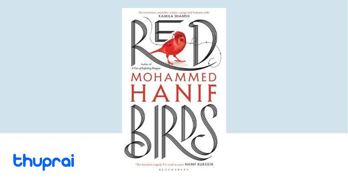 Red Birds by Mohammed Hanif - Buy in Nepal | Thuprai