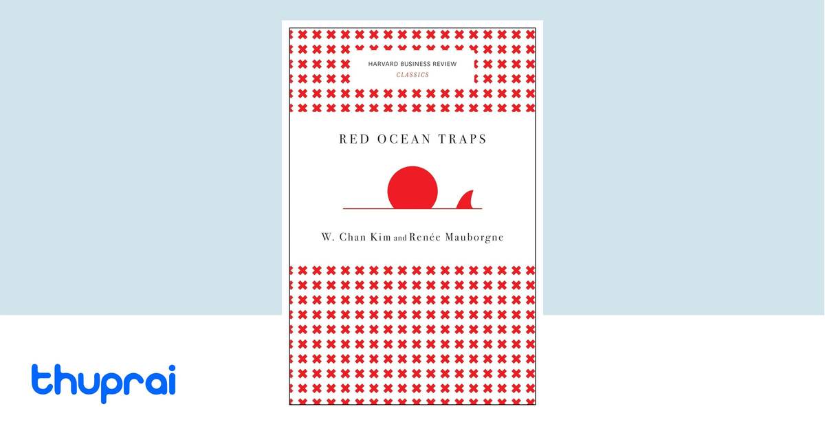 Buy Red Ocean Traps (Harvard Business Review Classics) in Nepal | Thuprai