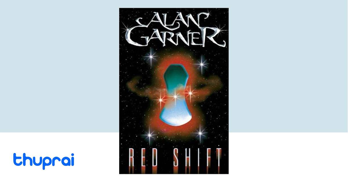 Red Shift by Alan Garner - Buy in Nepal | Thuprai