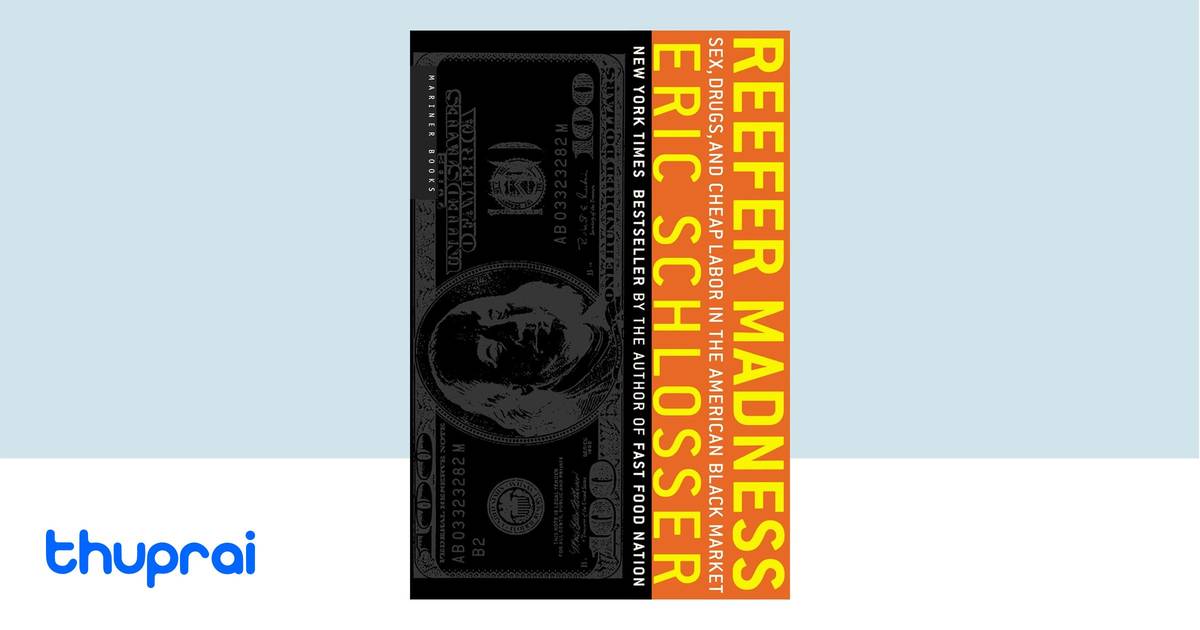 Reefer Madness by Eric Schlosser - Buy in Nepal | Thuprai