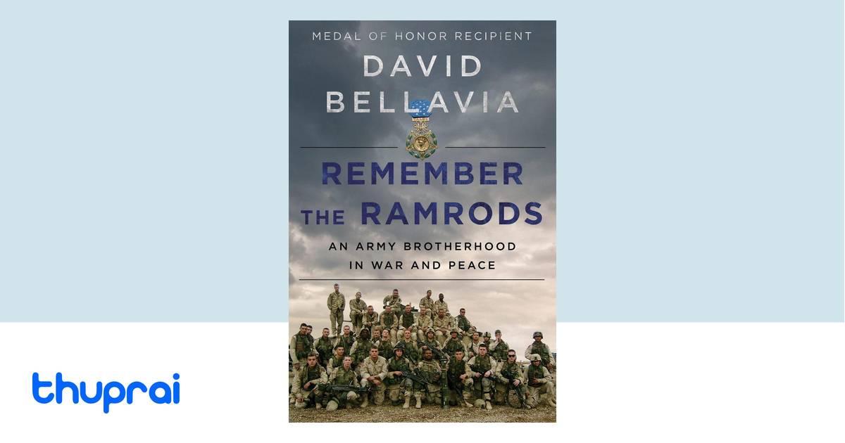 Remember the Ramrods: An Army Brotherhood in War and Peace by David ...
