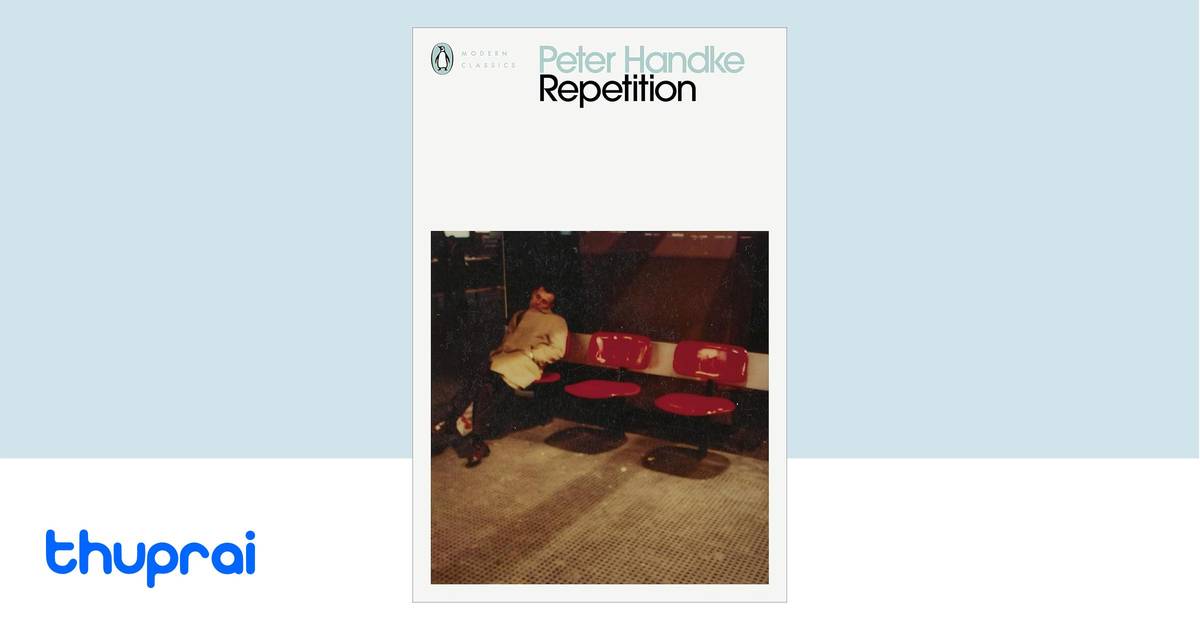 Repetition by Peter Handke - Buy in Nepal | Thuprai