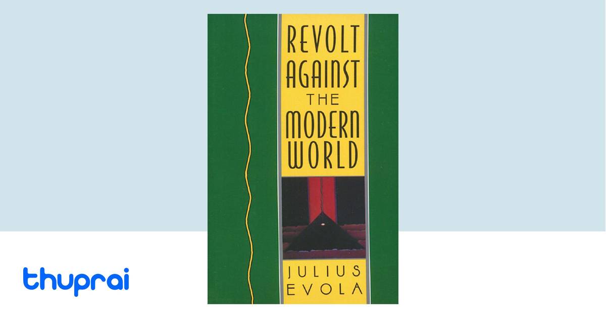 Buy Revolt Against the Modern World in Nepal | Thuprai
