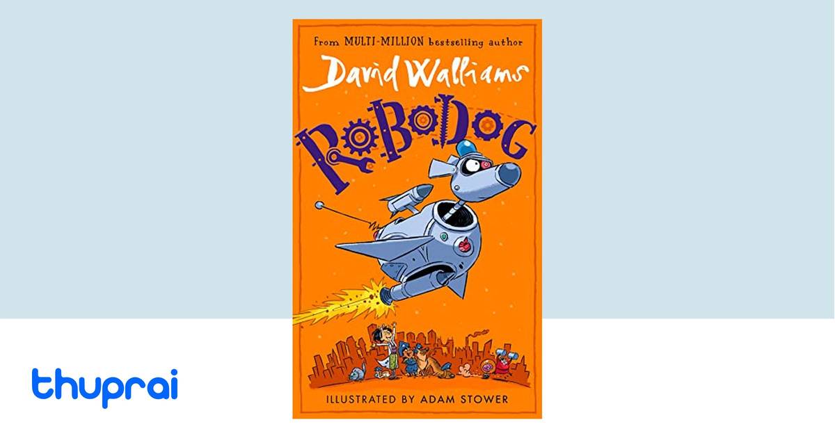 Robodog by David Walliams - Buy in Nepal | Thuprai