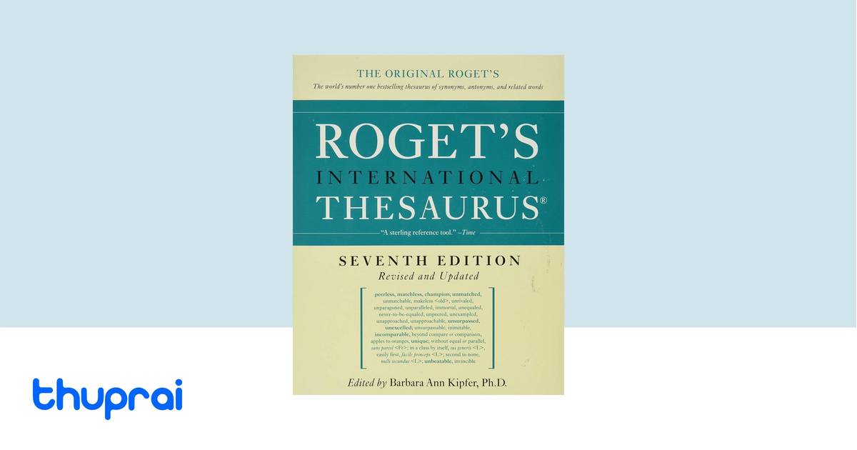 Buy Roget's International Thesaurus, 7th Edition in Nepal | Thuprai