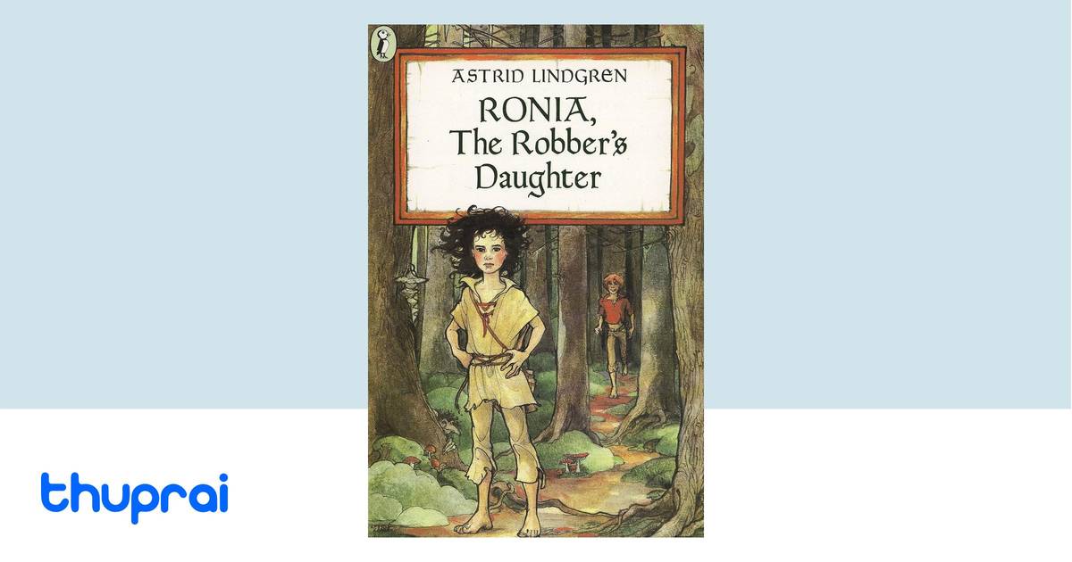 Buy Ronia, the Robber's Daughter in Nepal | Thuprai