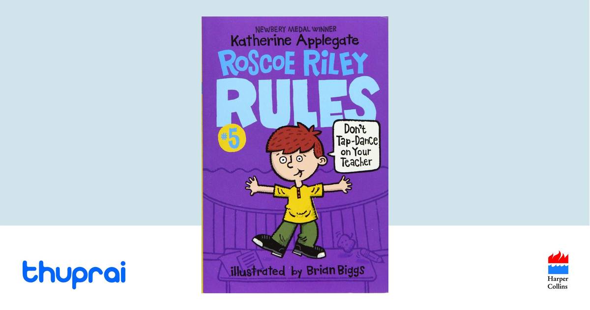 Buy Roscoe Riley Rules #5: Don't Tap-Dance on Your Teacher in Nepal ...