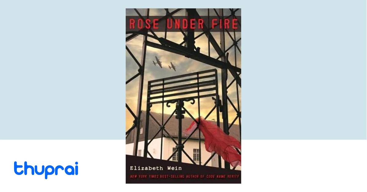 Buy Rose Under Fire in Nepal | Thuprai