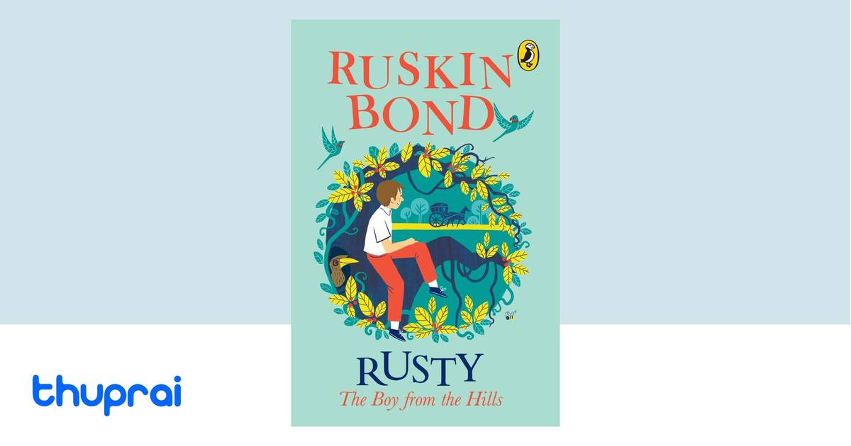 Rusty the Boy from the Hills by Ruskin Bond - Buy in Nepal | Thuprai