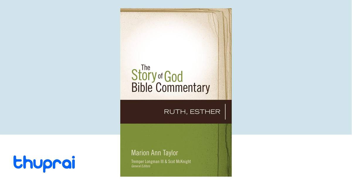 Buy Ruth, Esther (8) (The Story of God Bible Commentary) in Nepal | Thuprai