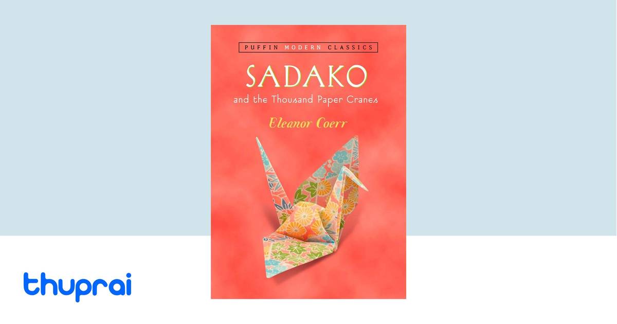Buy Sadako and the Thousand Paper Cranes (Puffin Modern Classics) in ...