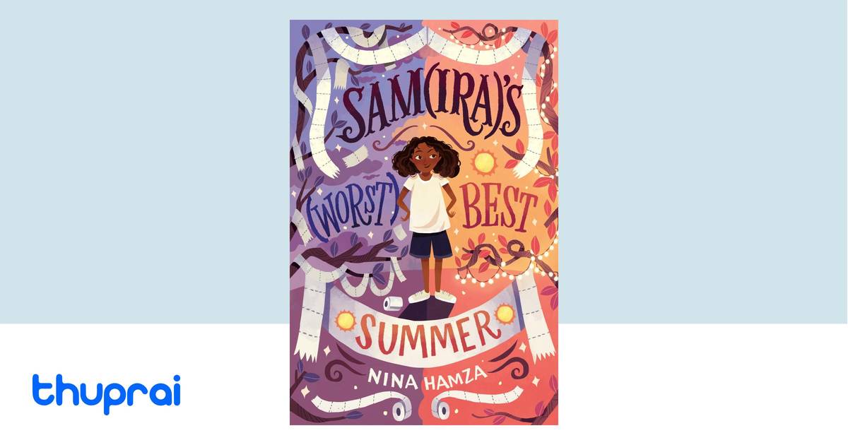 Samira's Worst Best Summer by Nina Hamza - Buy in Nepal | Thuprai
