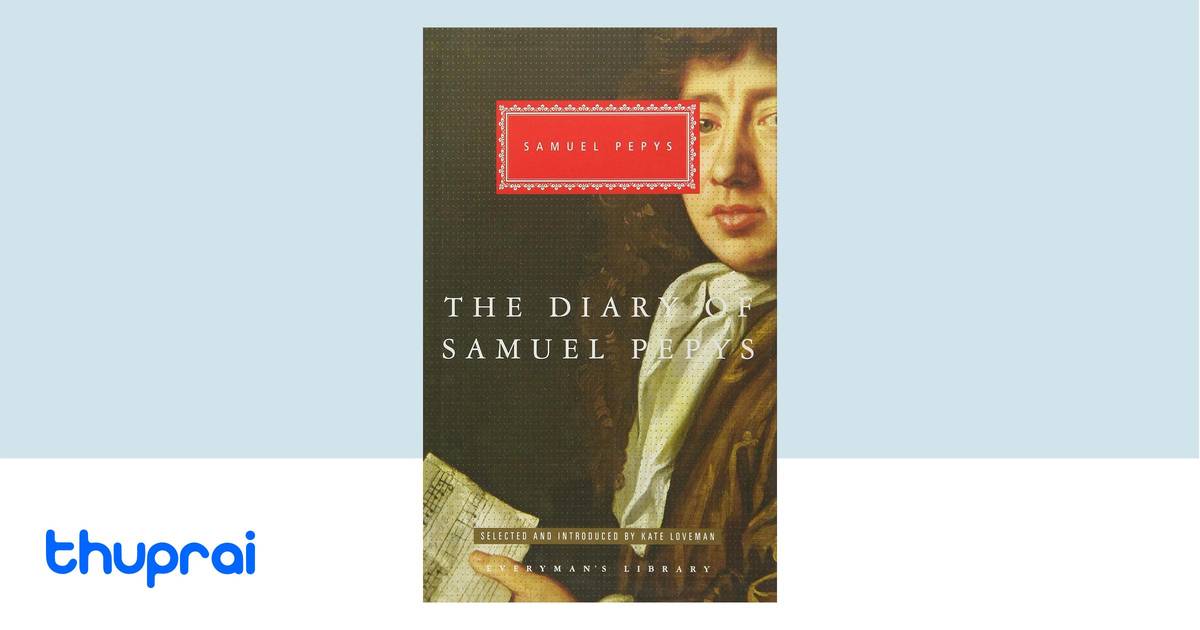 Samuel Pepys: the Diaries by SAMUEL. PEPYS - Buy in Nepal | Thuprai