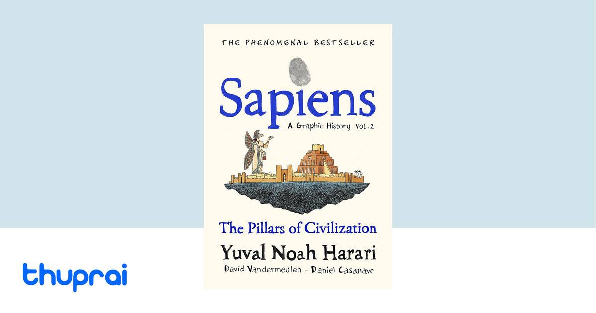 Sapiens a Graphic History, Volume 2 by Yuval Noah Harari - Buy in Nepal ...