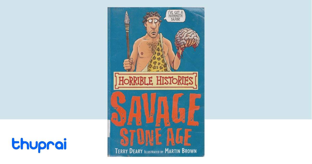 Savage Stone Age (Horrible Histories) by Terry Diary - Buy in Nepal ...