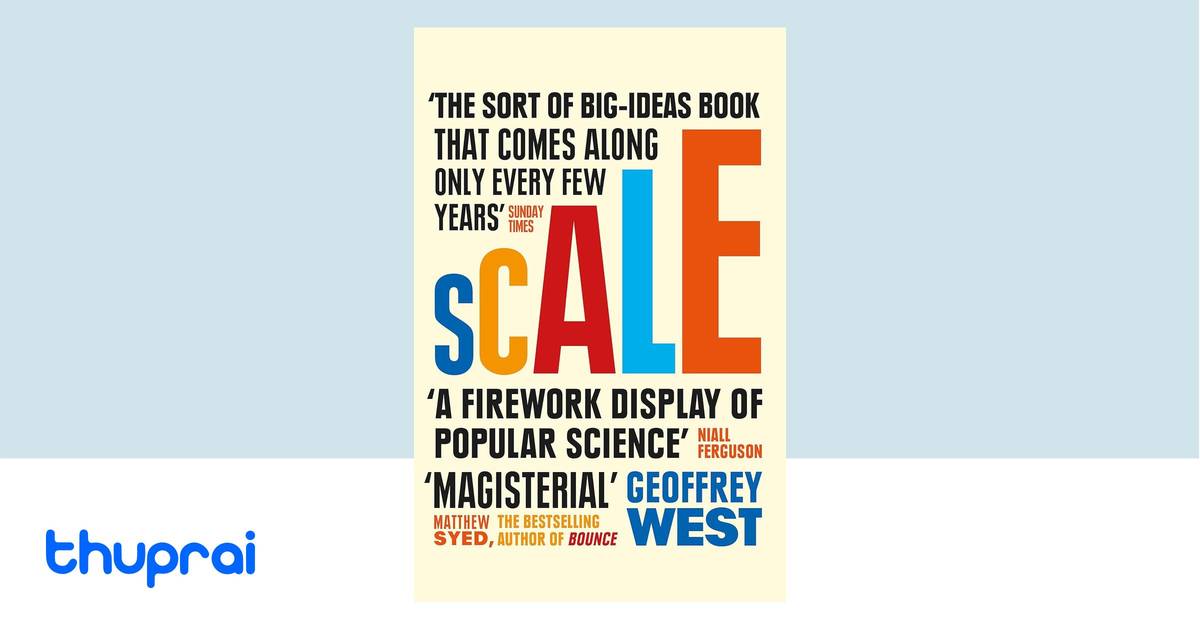 Scale by Geoffrey West - Buy in Nepal | Thuprai