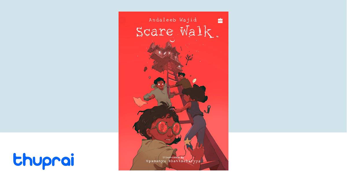 Scare Walk by Andaleeb Wajid, Upamanyu Bhattacharyya - Buy in Nepal ...