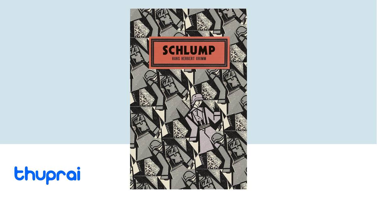 Schlump by Hans Herbert Grimm - Buy in Nepal | Thuprai