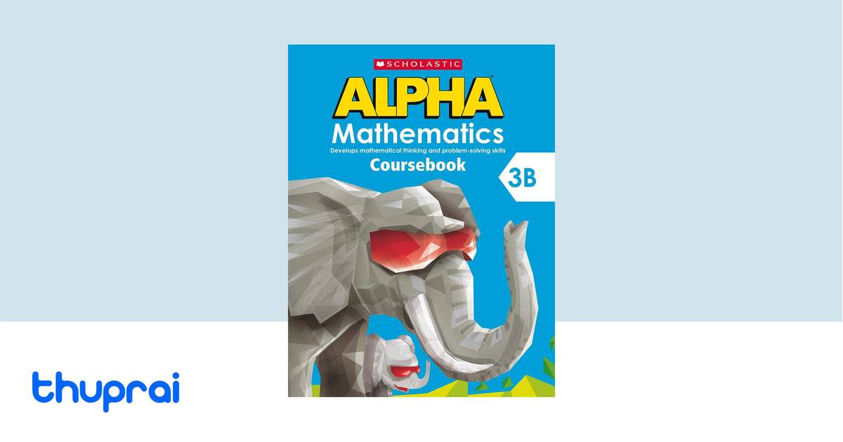 Buy Scholastic Alpha Mathematics CB 3B in Nepal | Thuprai