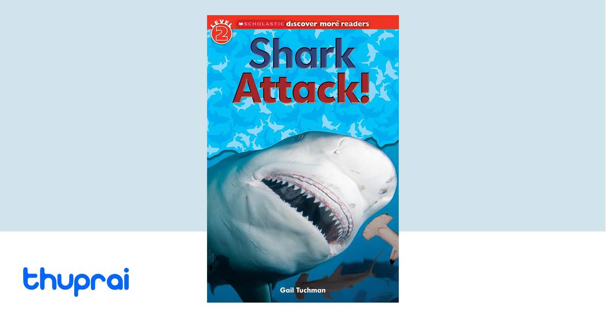 Buy Scholastic Discover More Reader Level 2: Shark Attack! in Nepal | Thuprai