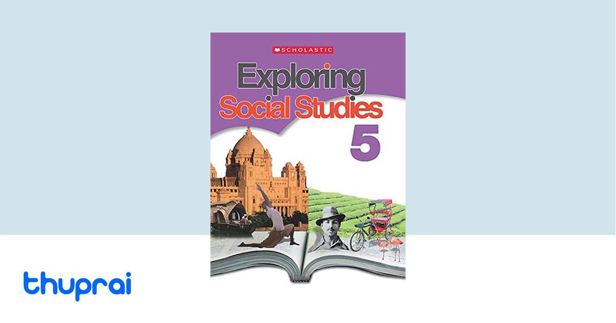 Buy Scholastic Exploring Social Studies CB-5 in Nepal | Thuprai