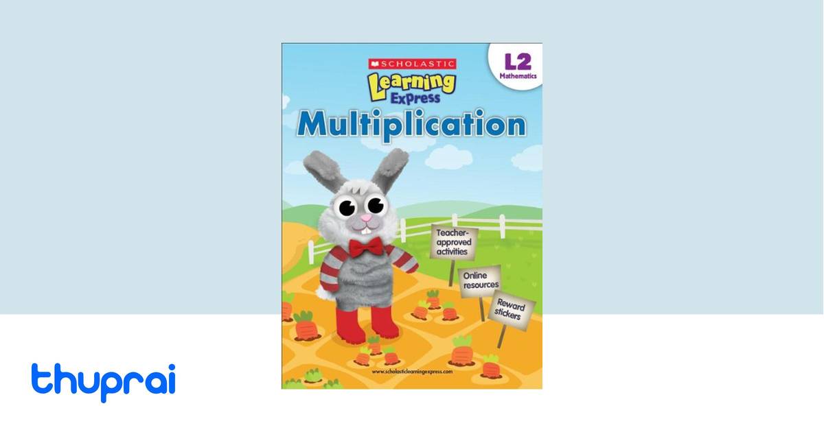 Buy Scholastic Learning Express Level 2: Multiplication in Nepal | Thuprai