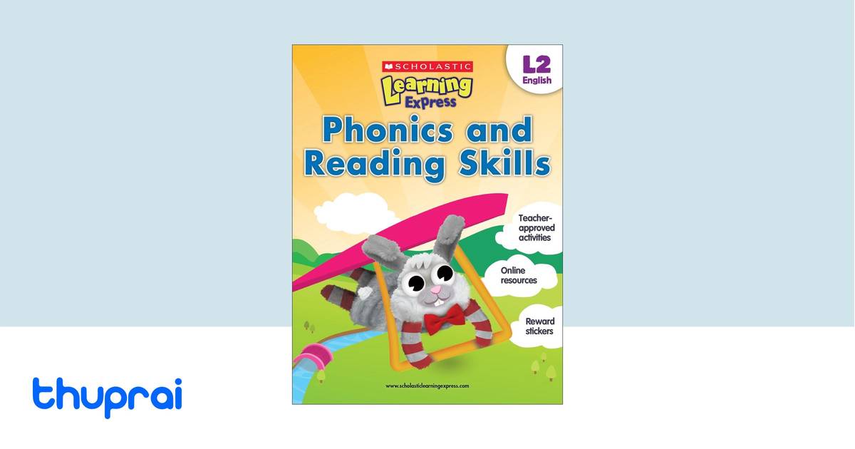 Buy Scholastic Learning Express Level 2: Phonics and Reading Skills in Nepal | Thuprai