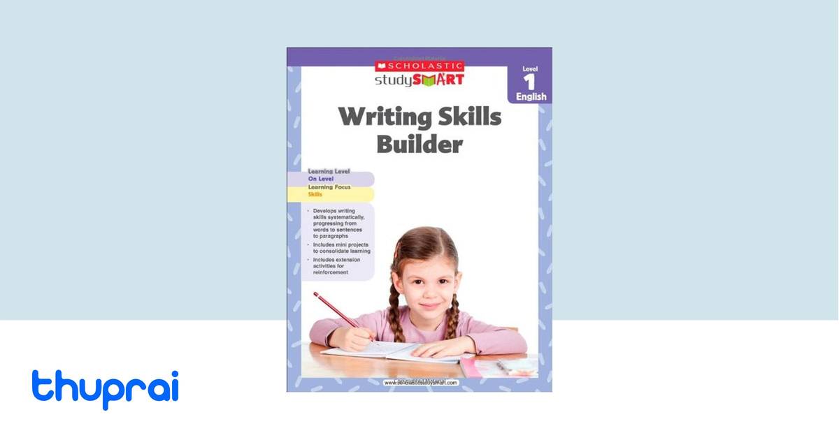 Buy Scholastic Study Smart 01 - Writing Skills Builder in Nepal | Thuprai
