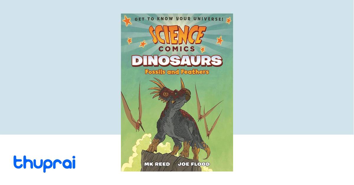 Buy Science Comics: Dinosaurs in Nepal | Thuprai