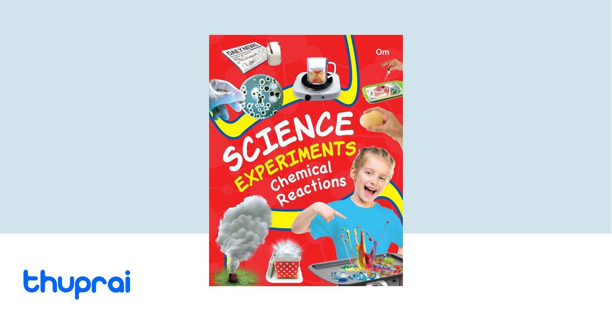 Buy Science Experiments Chemical Reactions in Nepal | Thuprai