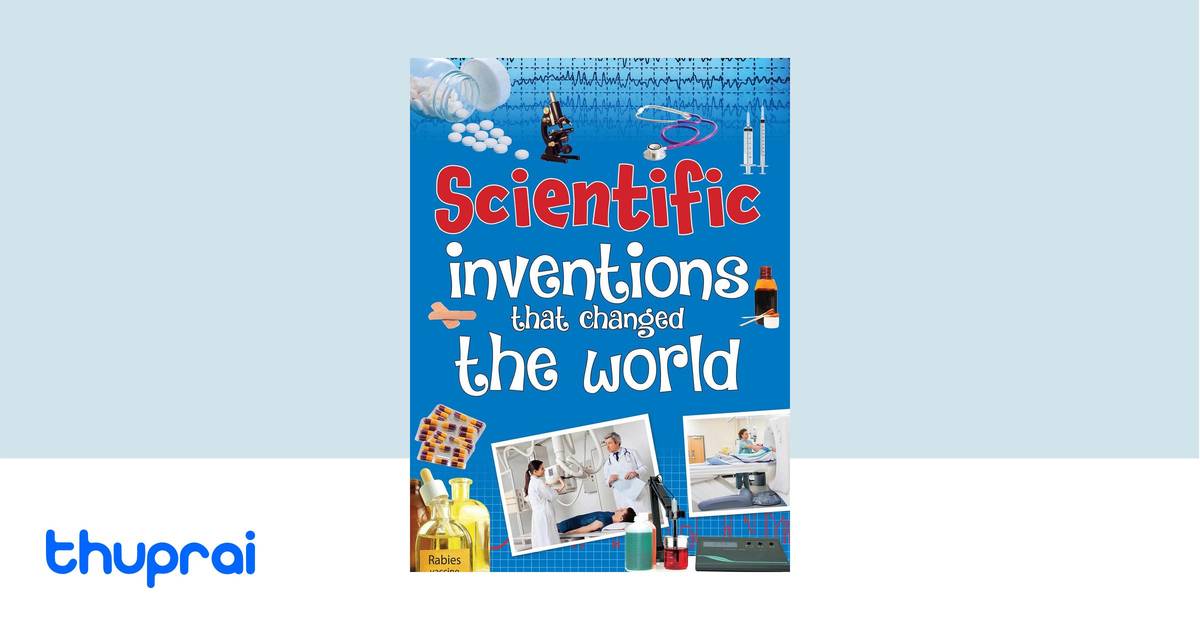 Buy Scientific Inventions that Changed the World in Nepal | Thuprai