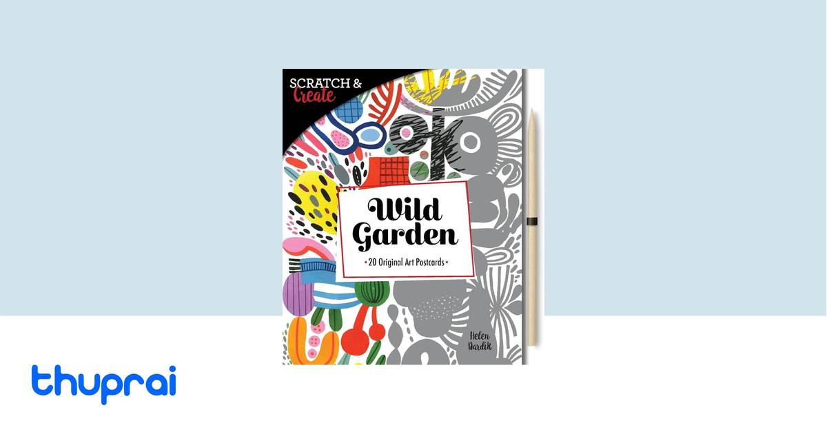 Scratch & Create: Wild Garden by Helen Dardik - Buy in Nepal | Thuprai