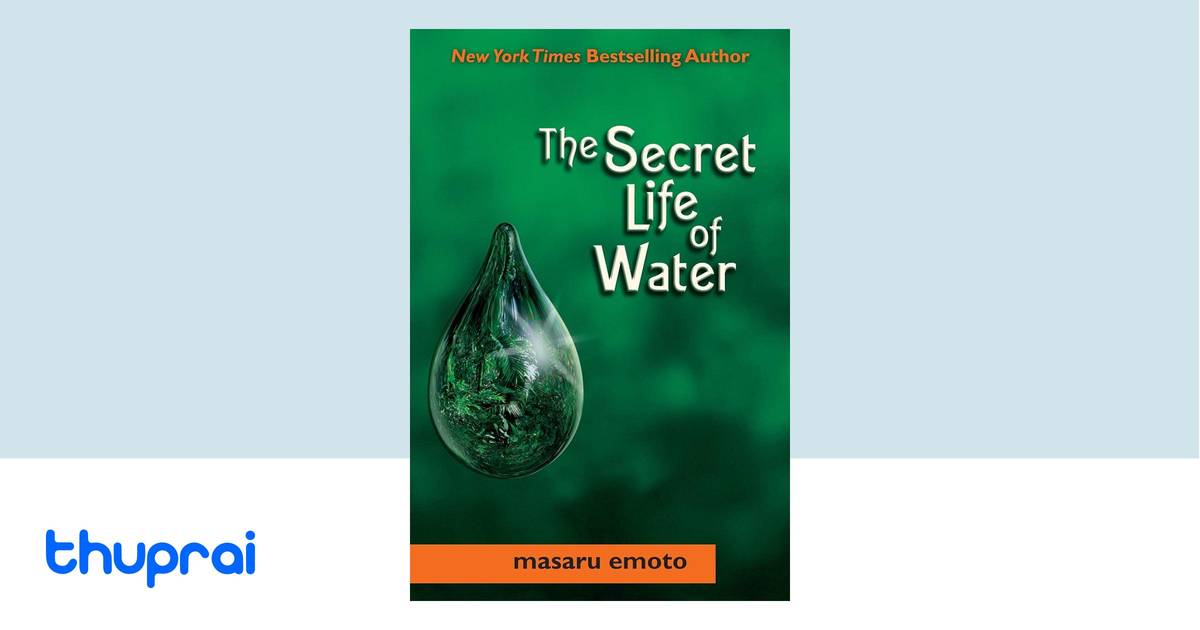 Secret Life of Water by Masaru Emoto - Buy in Nepal | Thuprai