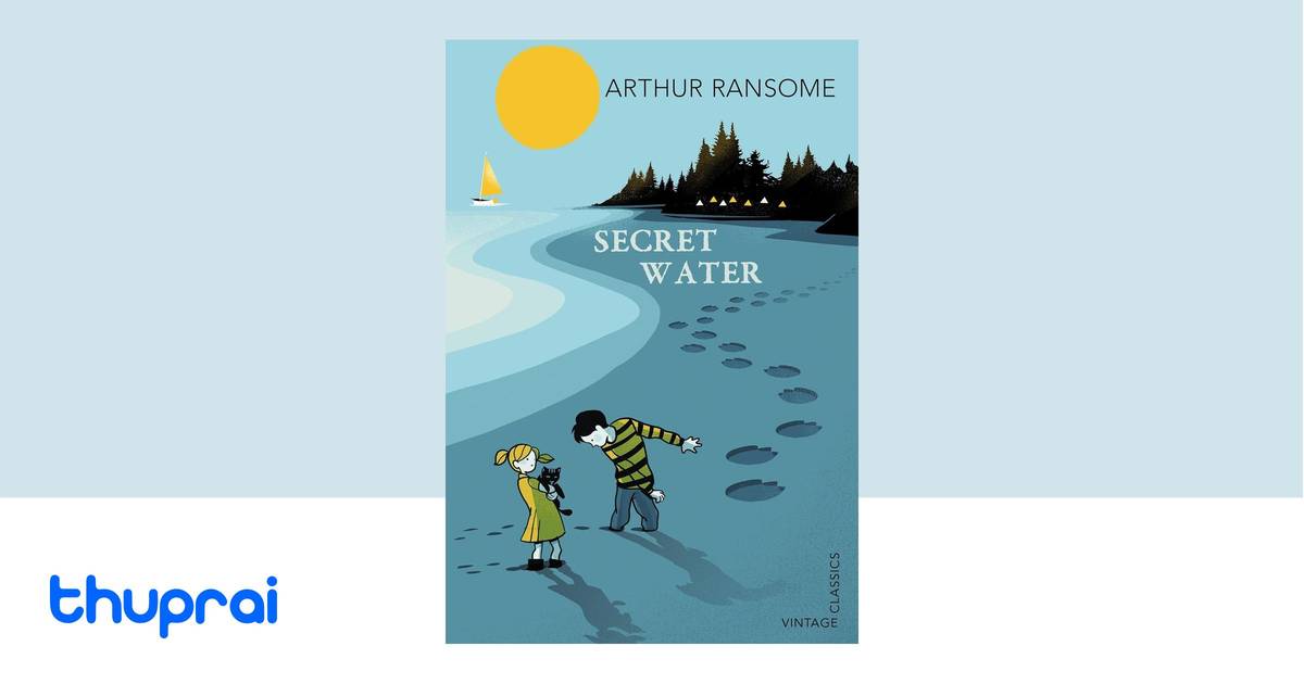 Secret Water by Arthur Ransome - Buy in Nepal | Thuprai