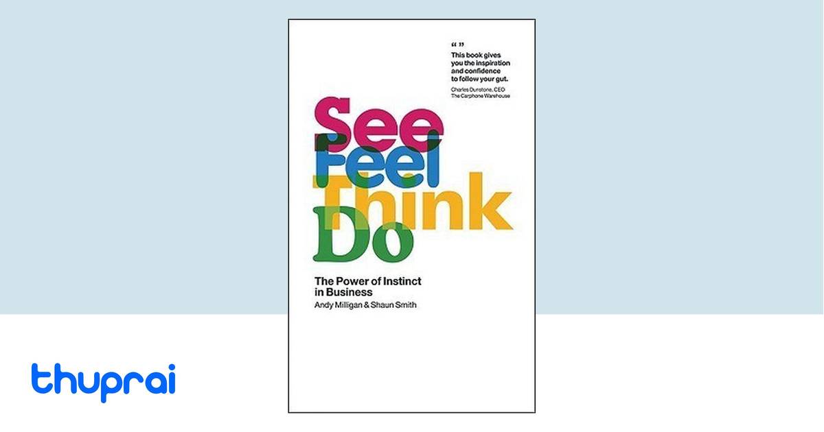 See, Feel, Think, Do by Andy Milligan, Shaun Smith - Buy in Nepal | Thuprai