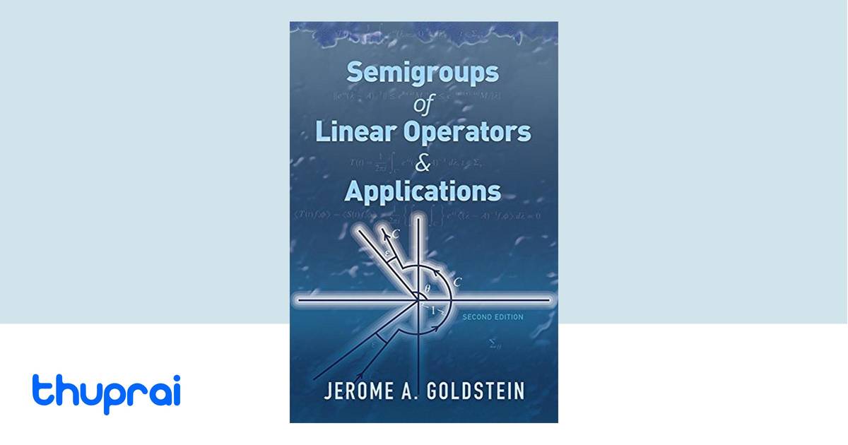 Buy Semigroups Of Linear Operators And Applications In Nepal Thuprai