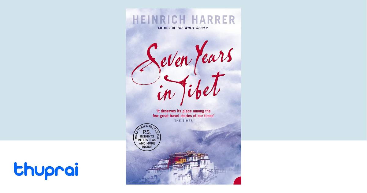 Seven years in Tibet by Heinrich Harrer, Richard Graves - Buy in Nepal ...