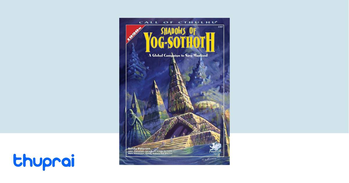 Buy Shadows of Yog-Sothoth in Nepal | Thuprai