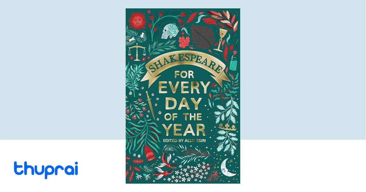Shakespeare for Every Day of the Year by Allie Esiri - Buy in Nepal ...