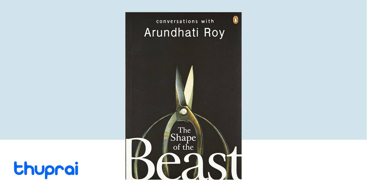 Shape of the Beast,The - PB by Roy, Arundhati - Buy in Nepal | Thuprai