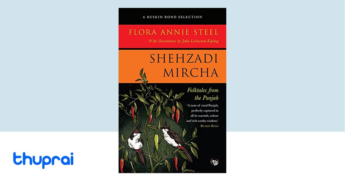 Buy Shehzadi Mircha: Folktales from the Punjab in Nepal | Thuprai