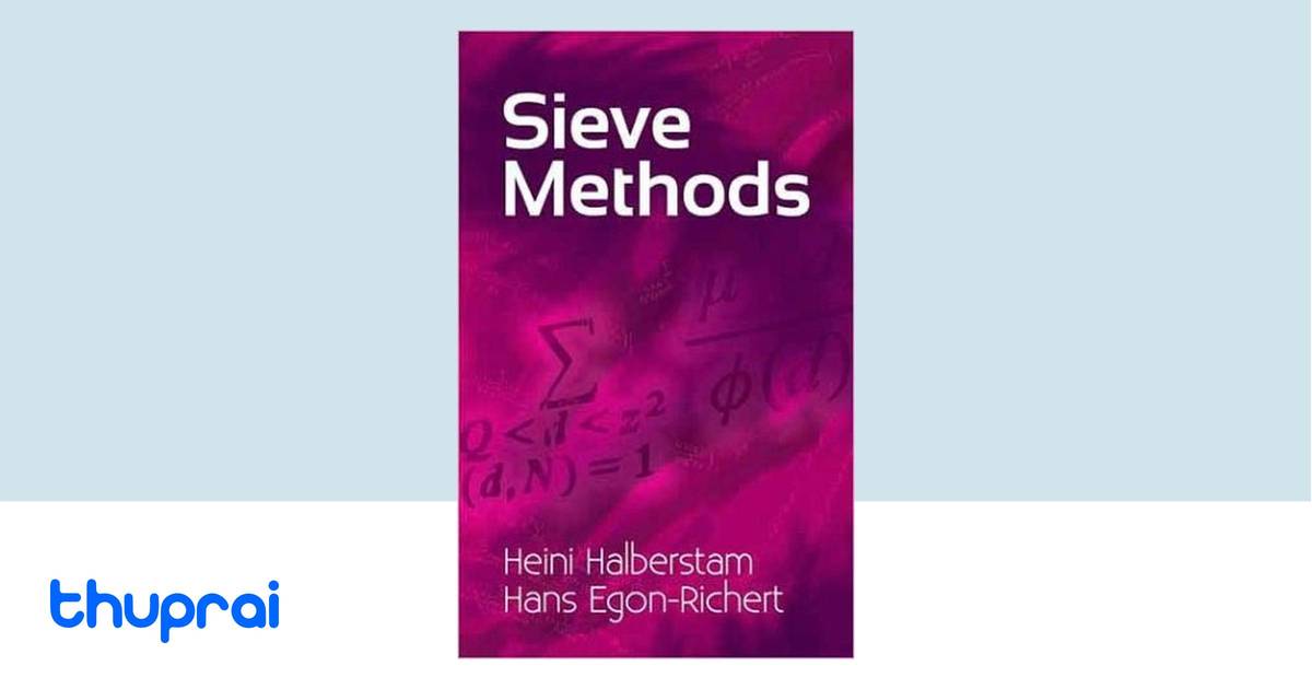 Sieve Methods (Dover Books on Mathematics) by Heine Halberstam, Hans ...
