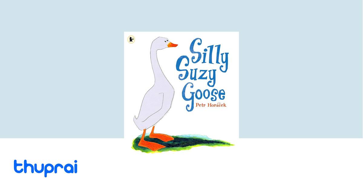 Buy Silly Suzy Goose in Nepal | Thuprai