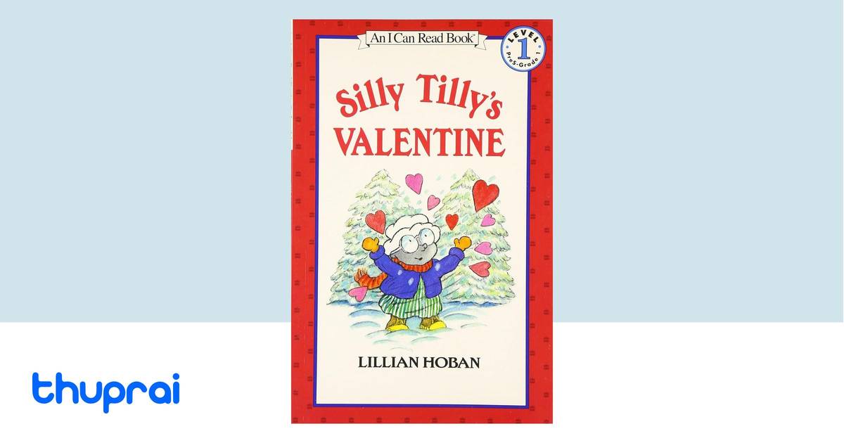 Silly Tilly's Valentine by Lillian Hoban - Buy in Nepal | Thuprai